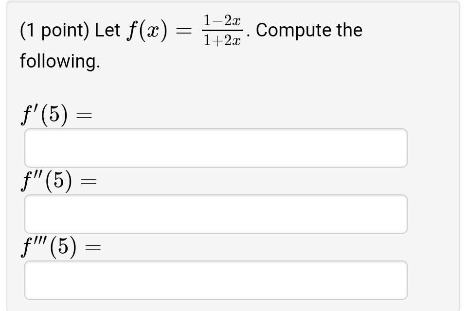 Solved F X 1−x6x F 4 X 1 Point Let F X Sec X Tan X −3