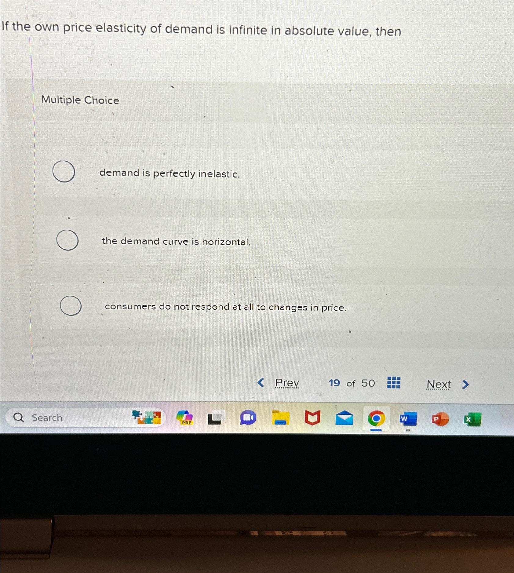 Solved If the own price elasticity of demand is infinite in | Chegg.com