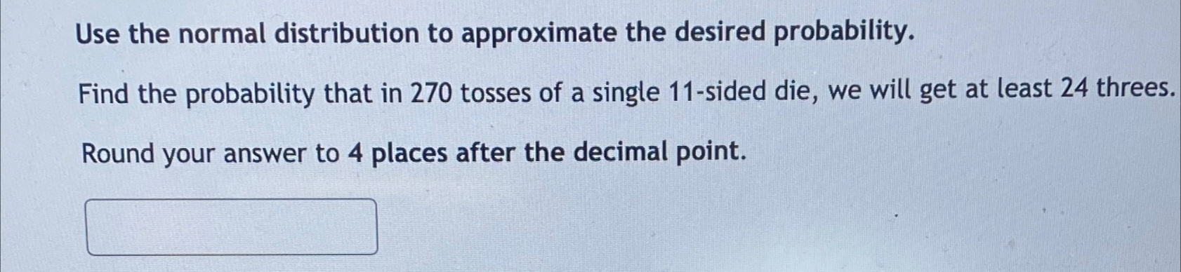 Solved Use the normal distribution to approximate the | Chegg.com