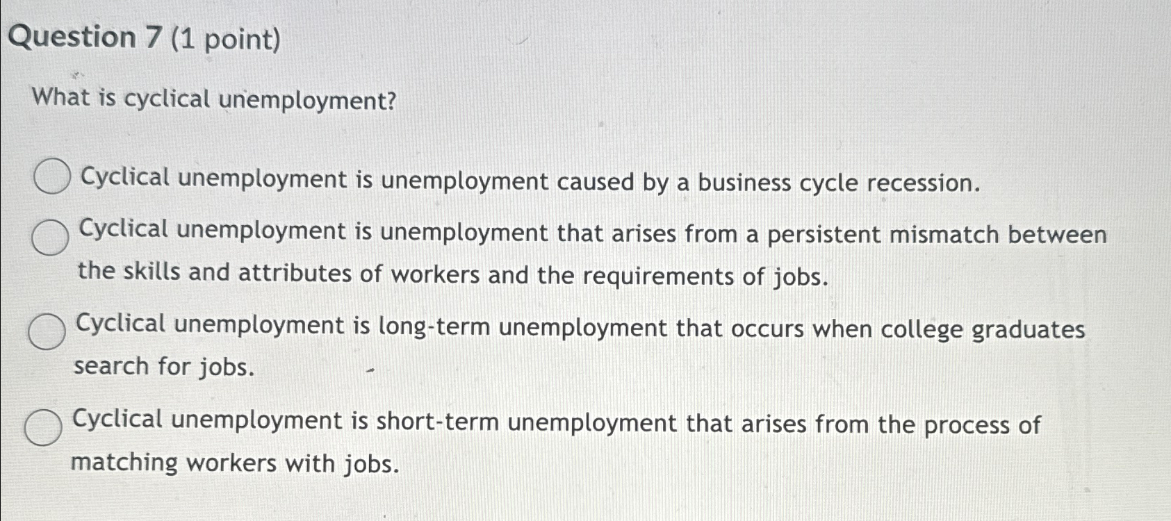 Solved Question 7 (1 ﻿point)What is cyclical | Chegg.com
