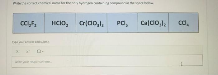 Solved Write the correct chemical name for the only hydrogen | Chegg.com