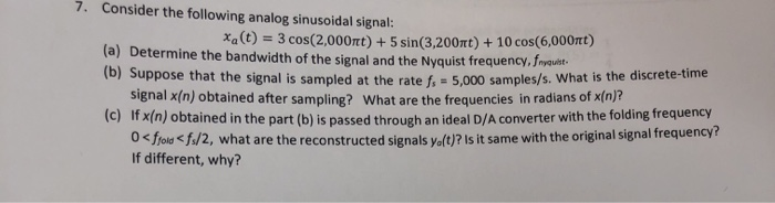 Solved Consider the following analog sinusoidal signal: | Chegg.com