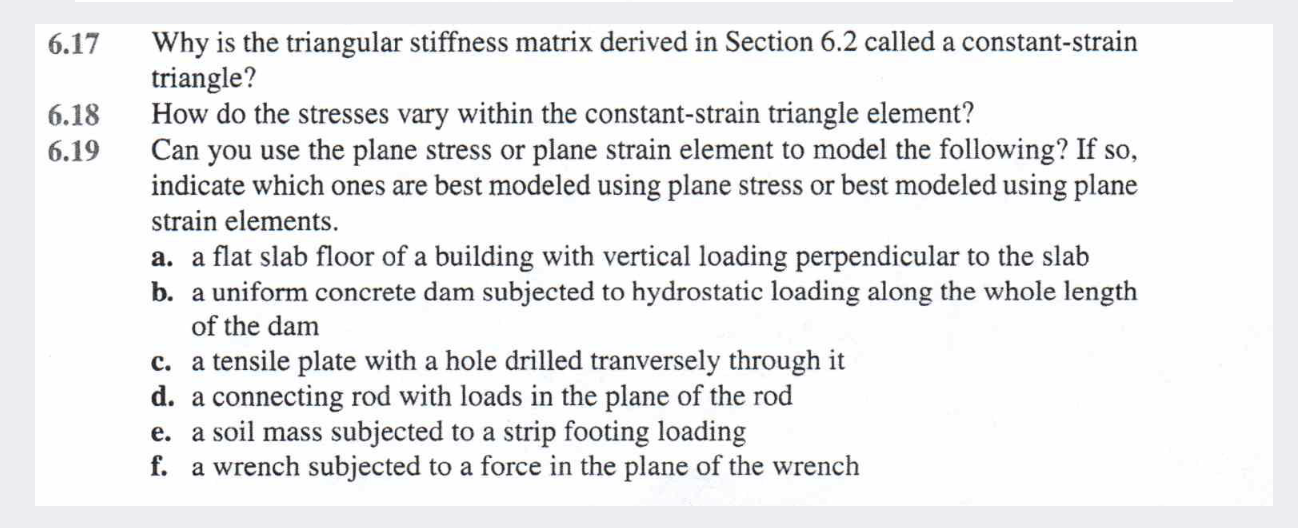 Solved 6.17 ﻿Why is the triangular stiffness matrix derived | Chegg.com