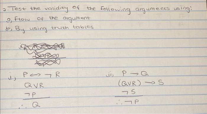 Solved 2. Test the validity of the following arguments | Chegg.com