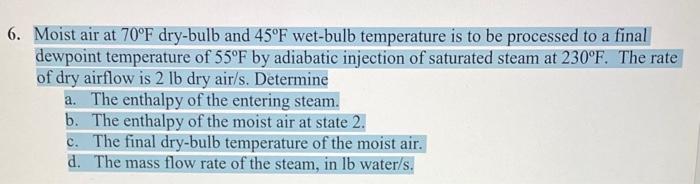 Solved 6. Moist air at 70∘F dry-bulb and 45∘F wet-bulb | Chegg.com