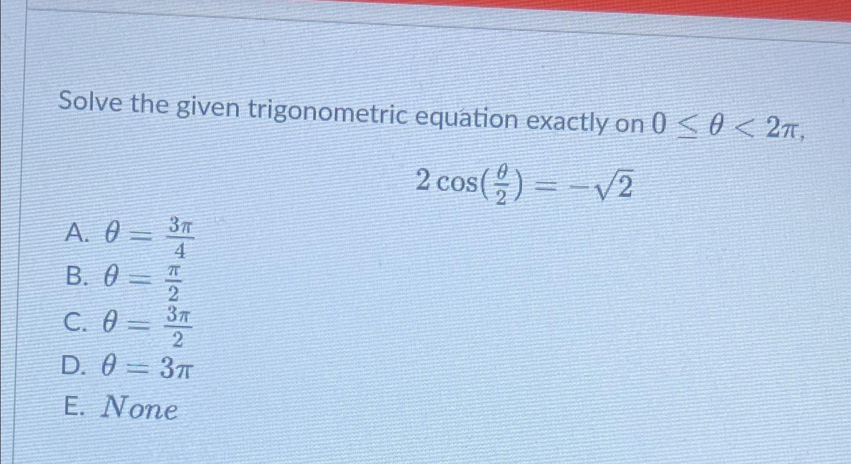 Solved Solve the given trigonometric equation exactly on | Chegg.com