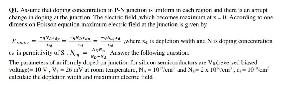 Solved Q1. Assume that doping concentration in P-N junction | Chegg.com