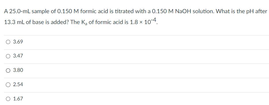 Solved A 25.0-mL sample of 0.150M ﻿formic acid is titrated | Chegg.com