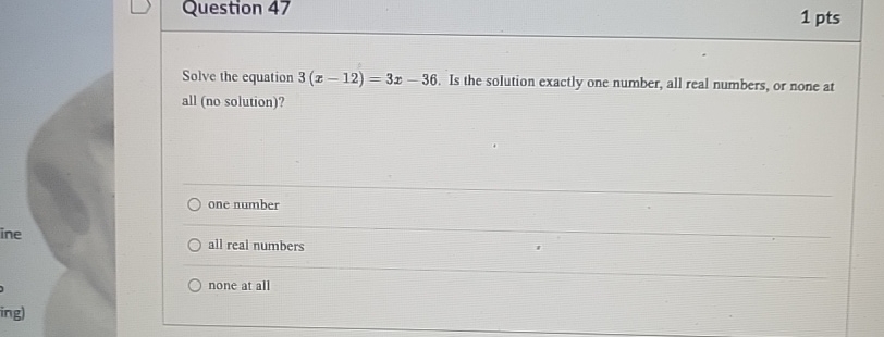 Solved Question 471 ﻿ptsSolve the equation 3(x-12)=3x-36. | Chegg.com