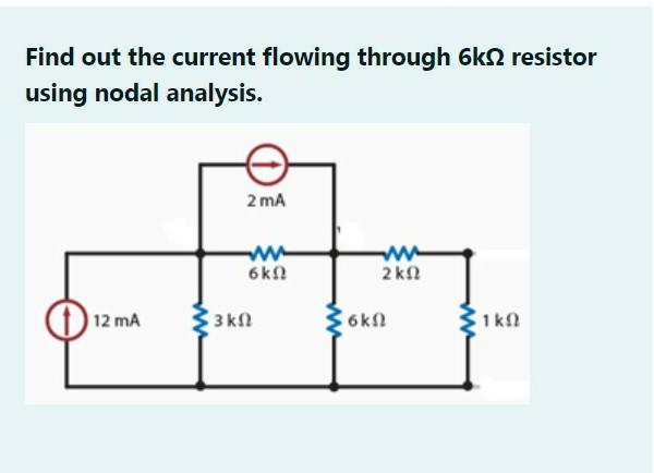 Solved Find out the current flowing through 6k2 resistor | Chegg.com