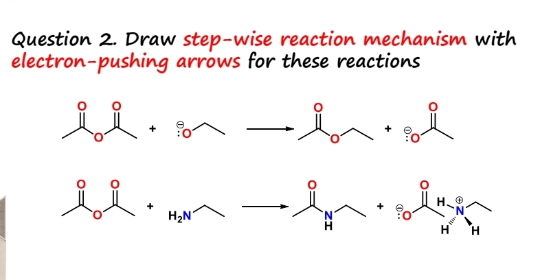 Solved Question 2. ﻿Draw step-wise reaction mechanism with | Chegg.com