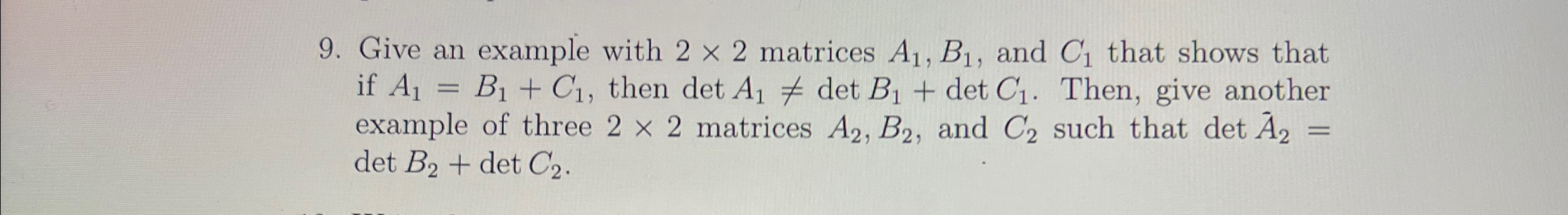 Solved Give an example with 2×2 ﻿matrices A1,B1, ﻿and C1 | Chegg.com