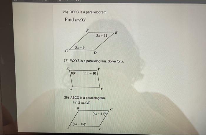 Solved 26) DEFG is a parallelogram Find m∠G 27) WXYZ is a | Chegg.com