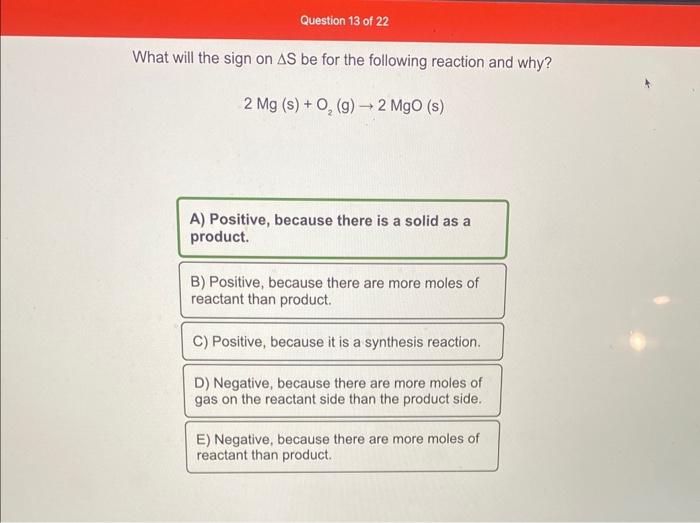 Solved What will the sign on ΔS be for the following | Chegg.com