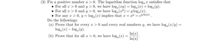 Solved (3) Fix a positive number a>0. The logarithm function | Chegg.com