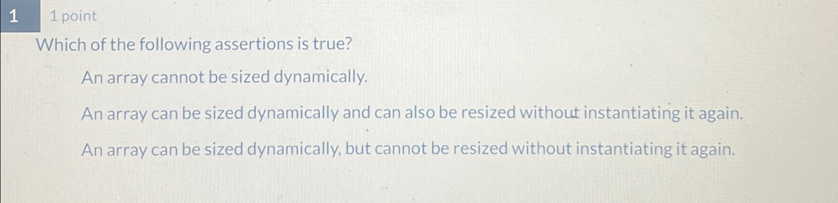 Solved 1 1 ﻿pointWhich of the following assertions is | Chegg.com