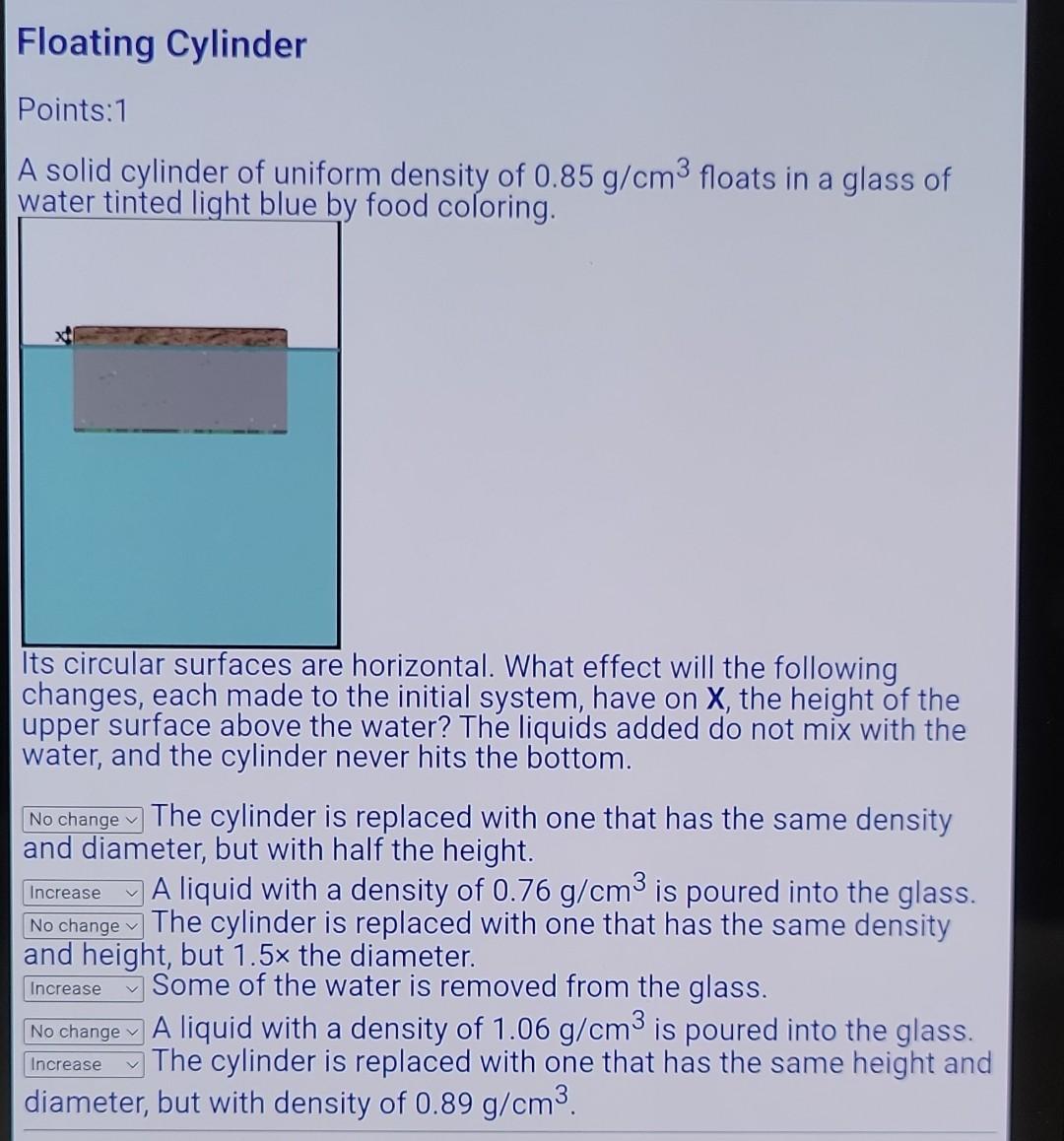 Solved Floating Cylinder Points: 1 A solid cylinder of | Chegg.com