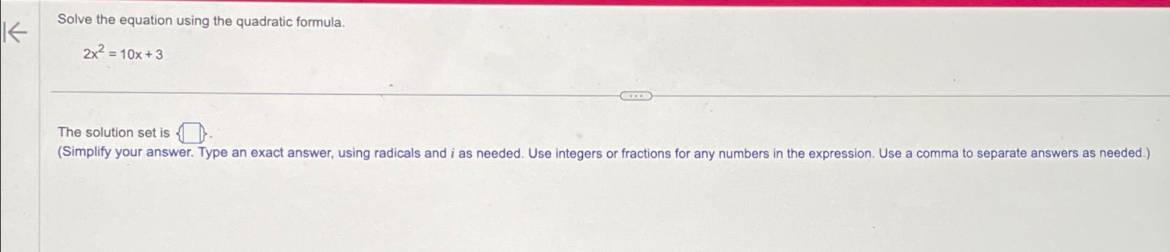 Solved Solve the equation using the quadratic | Chegg.com