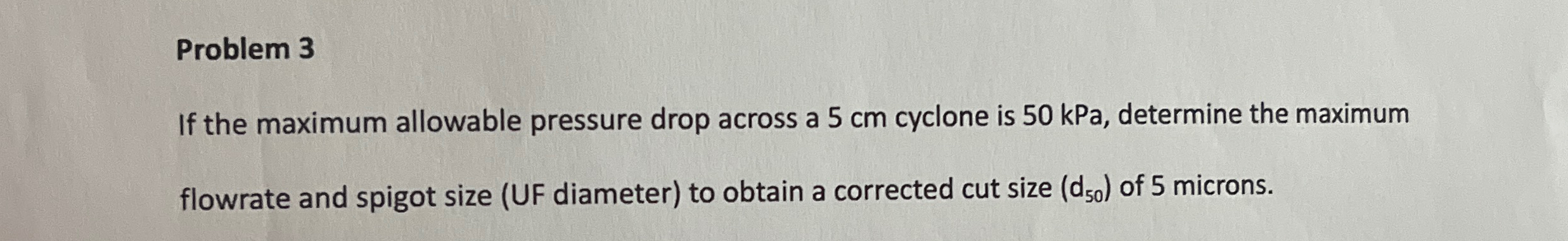 Solved Problem 3If the maximum allowable pressure drop | Chegg.com