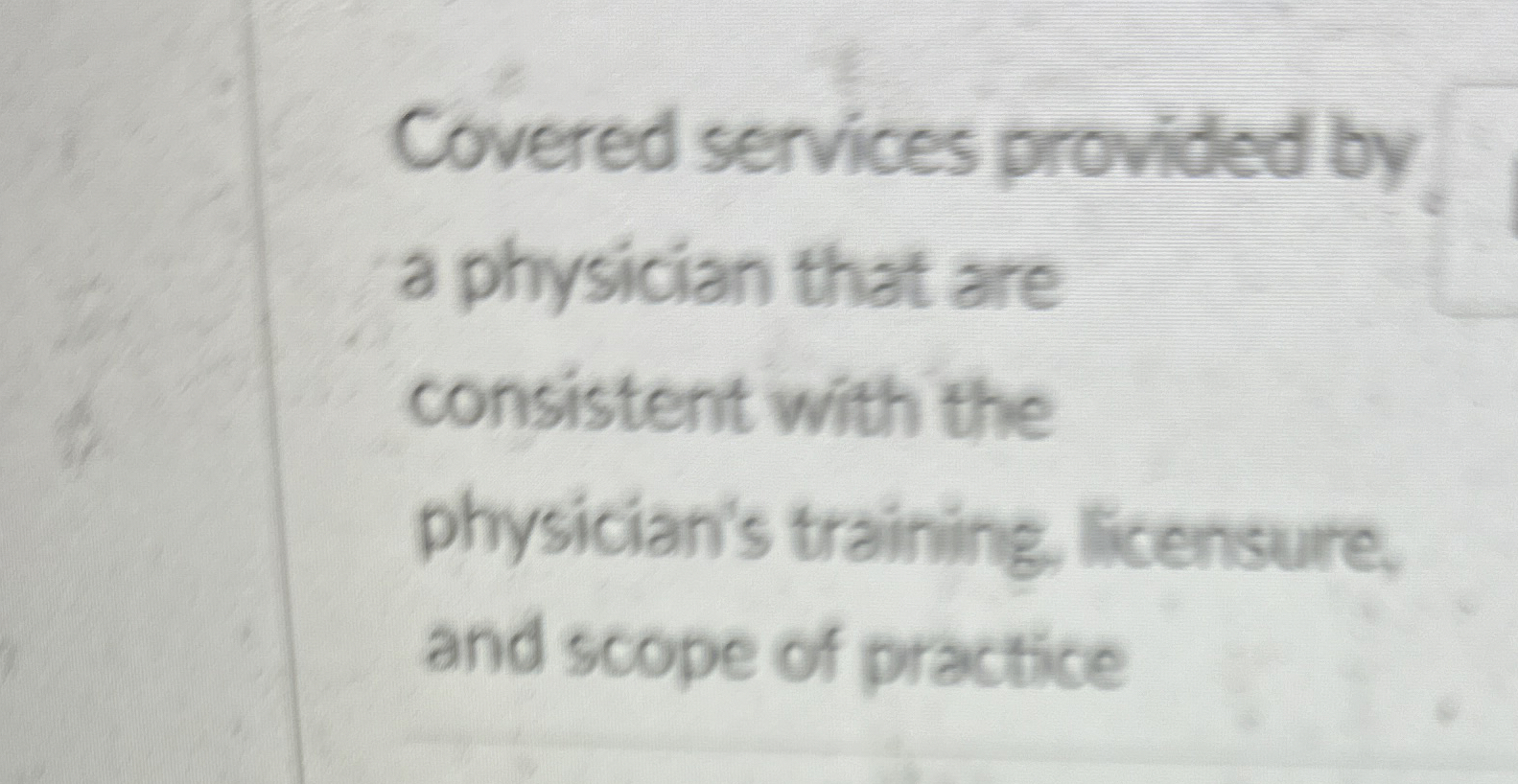 Solved Covered services provided bya physician that | Chegg.com