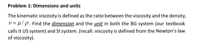 Solved Problem 1: Dimensions and units The kinematic | Chegg.com