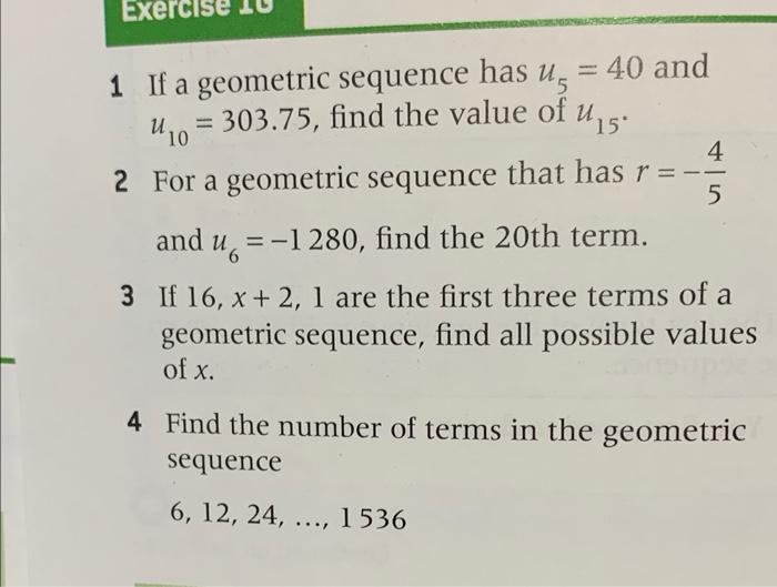 Solved 1 If a geometric sequence has u5=40 and u10=303.75, | Chegg.com