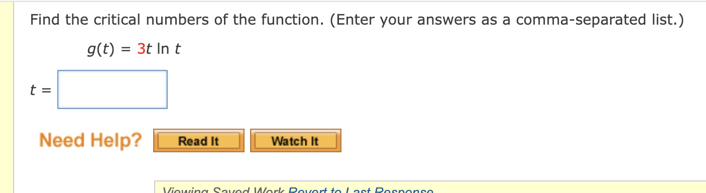 Solved Find the critical numbers of the function. (Enter | Chegg.com