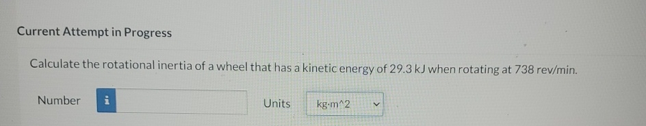 Solved Current Attempt in ProgressCalculate the rotational | Chegg.com
