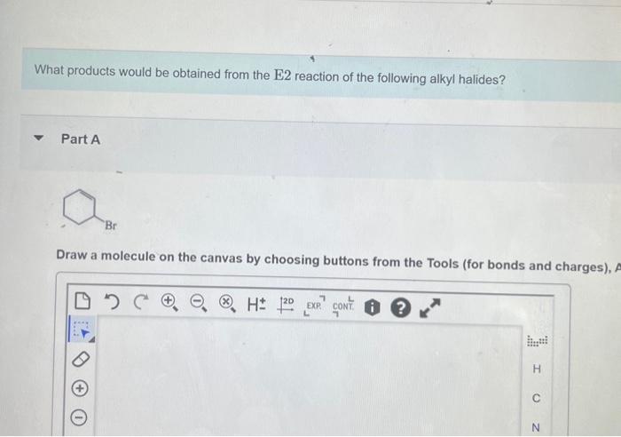 Solved What products would be obtained from the E2 reaction | Chegg.com