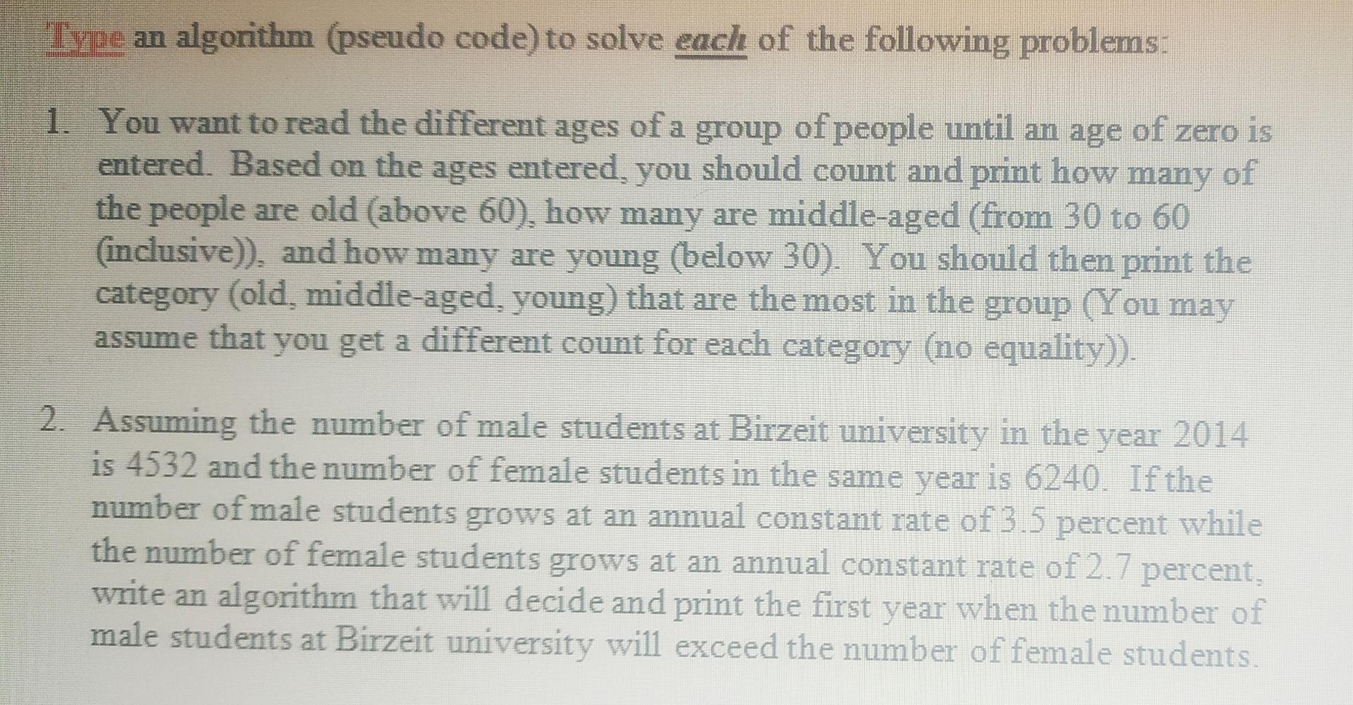 Solved Type An Algorithm Pseudo Code To Solve Each Of The