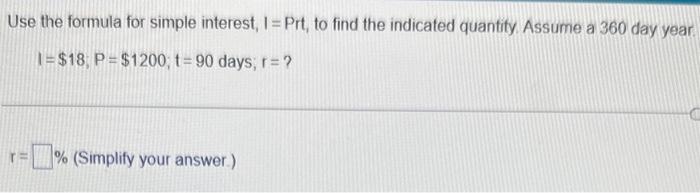 Solved Use the formula for simple interest, I=Prt, to find | Chegg.com