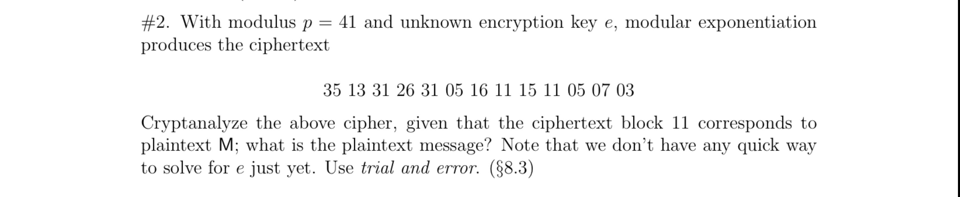 #2. ﻿With modulus p=41 ﻿and unknown encryption key e, | Chegg.com