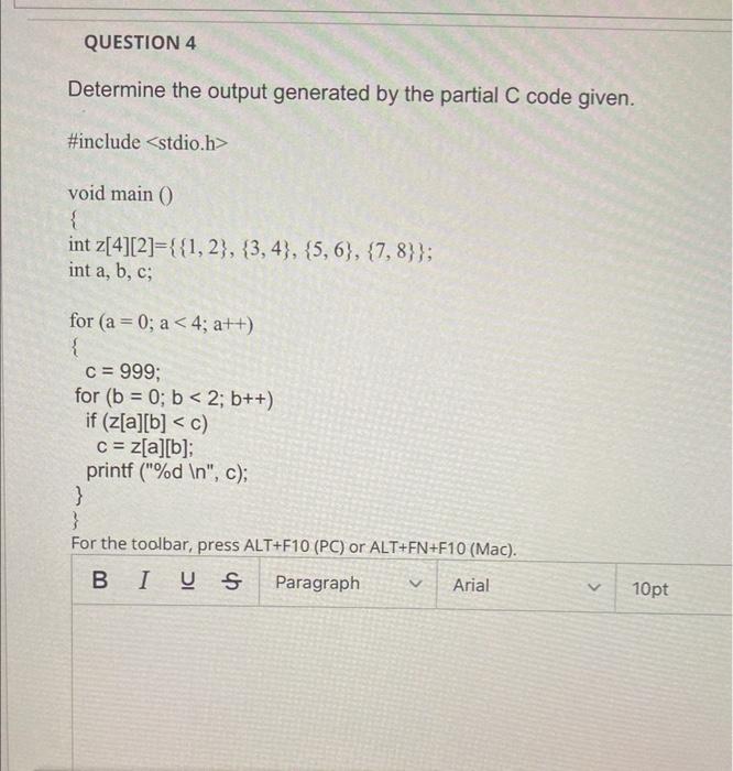 Solved Determine the output generated by the partial C code | Chegg.com
