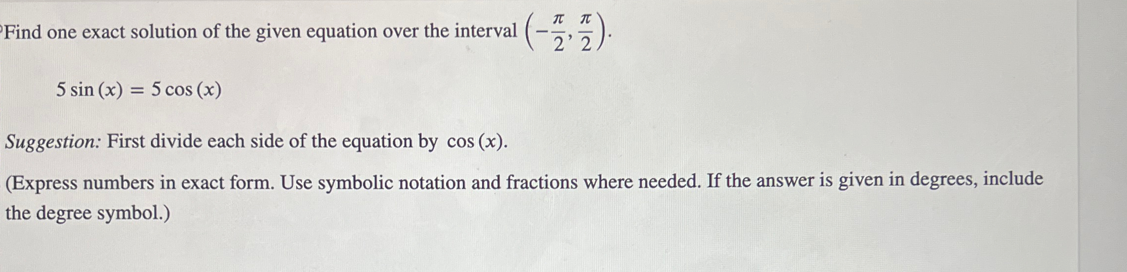 Solved Find one exact solution of the given equation over | Chegg.com