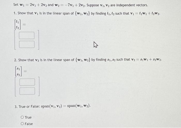 Solved Set w1=2v1+2v2 and w2=−7v1+2v2. Suppose v1,v2 are | Chegg.com