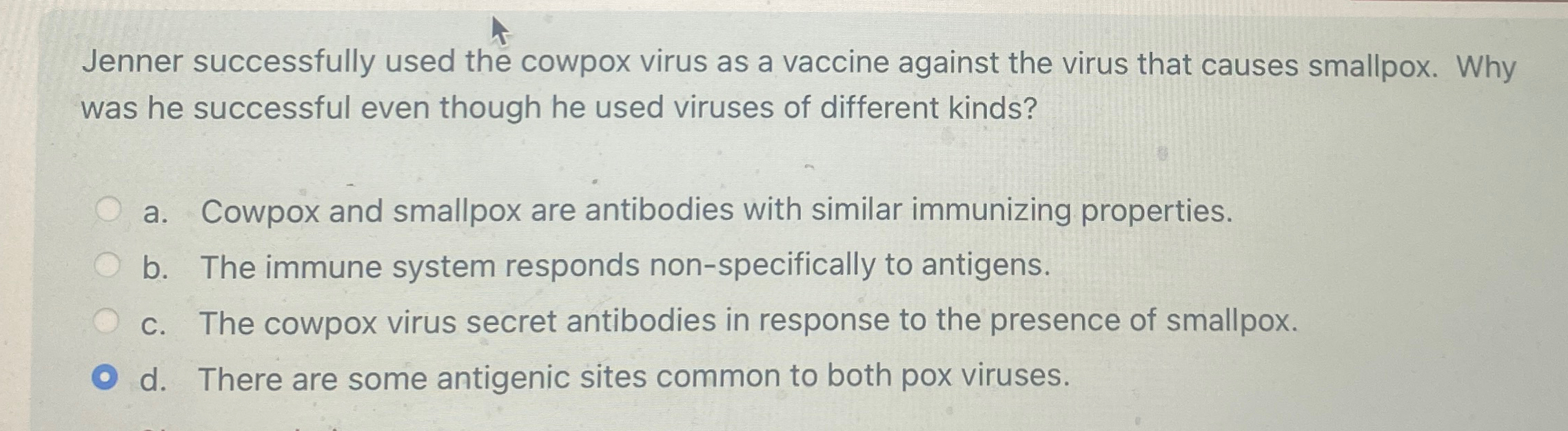 Solved Jenner successfully used the cowpox virus as a | Chegg.com