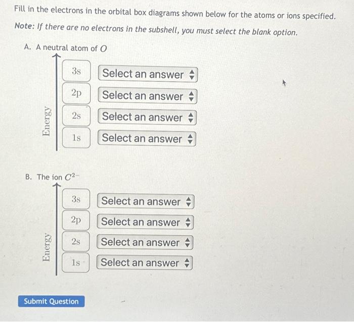 Solved Fill in the electrons in the orbital box diagrams | Chegg.com