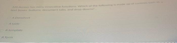 Solved MS Access has two separate methods of "viewing" data. | Chegg.com