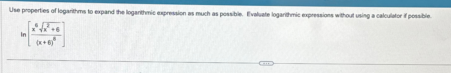 Solved Use properties of logarithms to expand the | Chegg.com