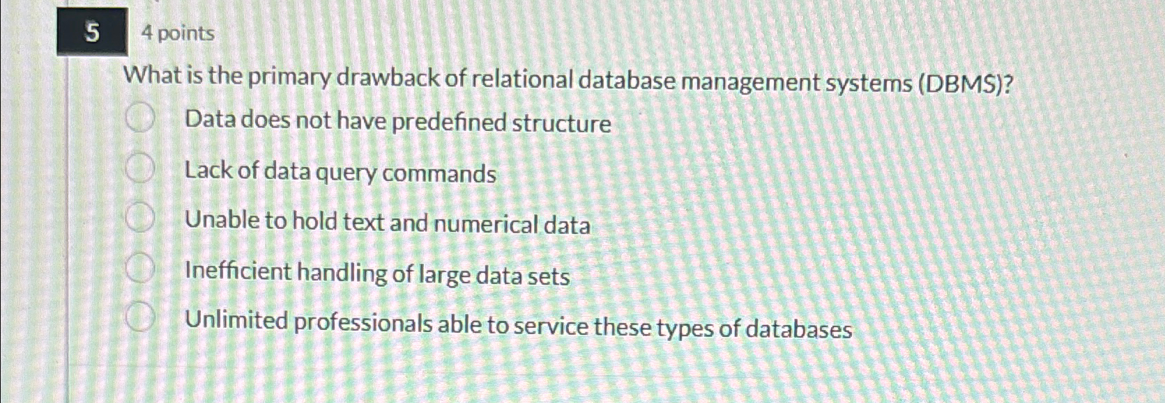 Solved 54 ﻿pointsWhat is the primary drawback of relational | Chegg.com