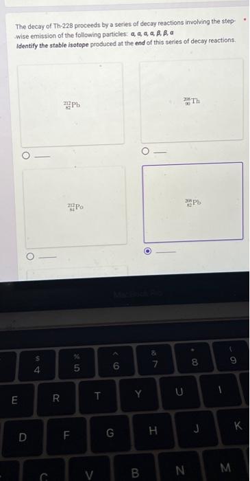 Solved The decay of Th-228 proceeds by a series of decay | Chegg.com
