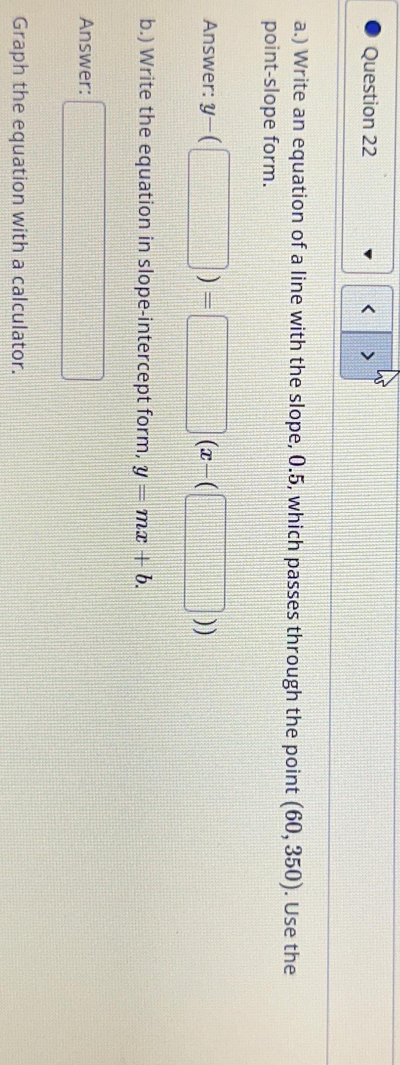 Solved Question 22a.) ﻿Write an equation of a line with the | Chegg.com