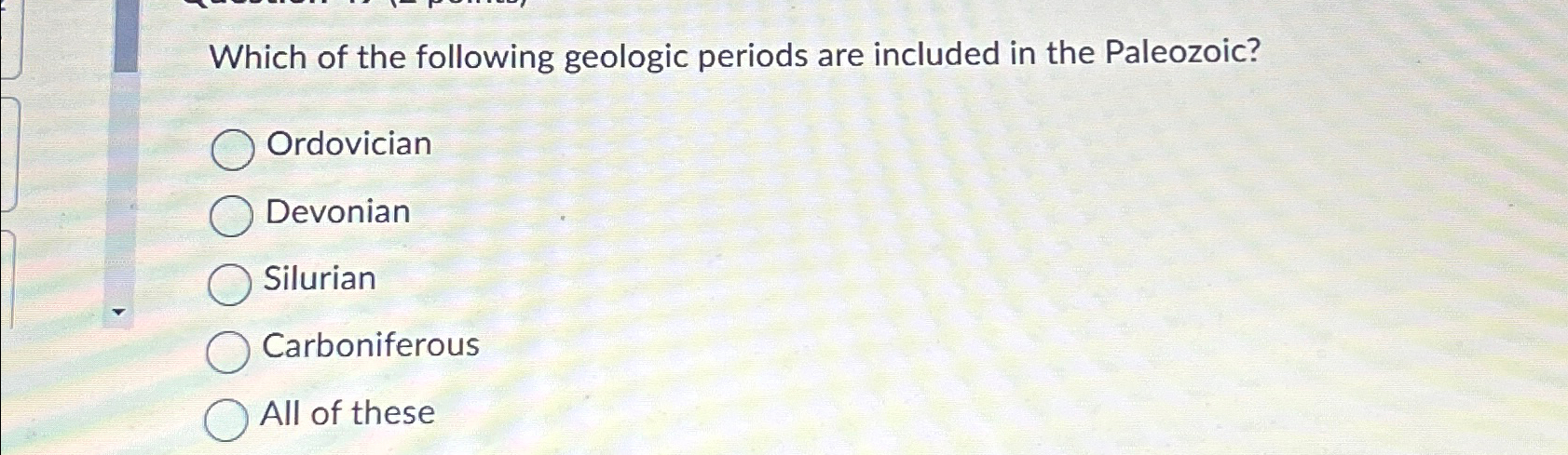 Solved Which of the following geologic periods are included | Chegg.com
