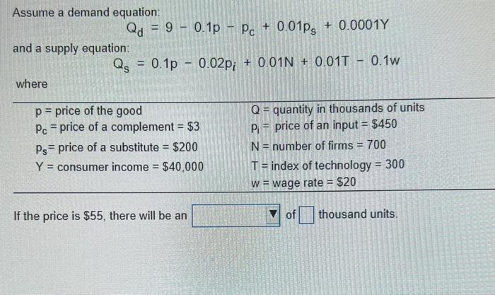 Solved Assume a demand equation: Qd=9−0.1p−pc+0.01ps+0.0001Y | Chegg.com
