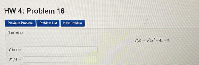 Solved (1 point) Let f(x)=4x2+4x+3 f′(x)= f′(4)= | Chegg.com
