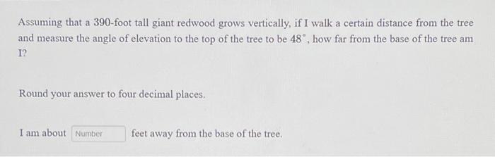 Solved Assuming that a 390 -foot tall giant redwood grows | Chegg.com