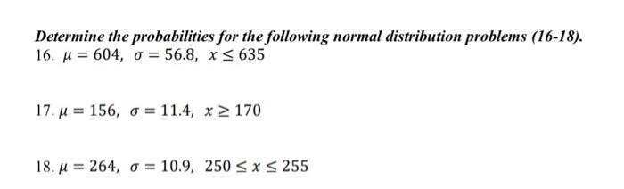 Solved Determine the probabilities for the following normal | Chegg.com
