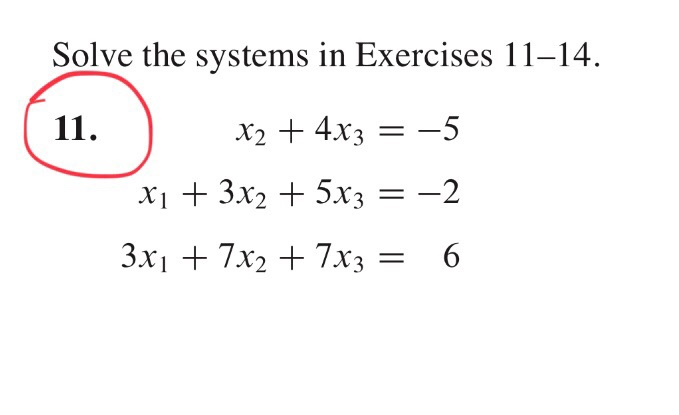 Solved 11. Solve the systems in Exercises 11–14. ) x2 + 4x3 | Chegg.com