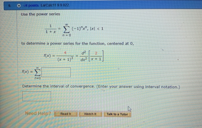 Solved 9. -14 points LarCalc11 9.9.022 Use the power series | Chegg.com