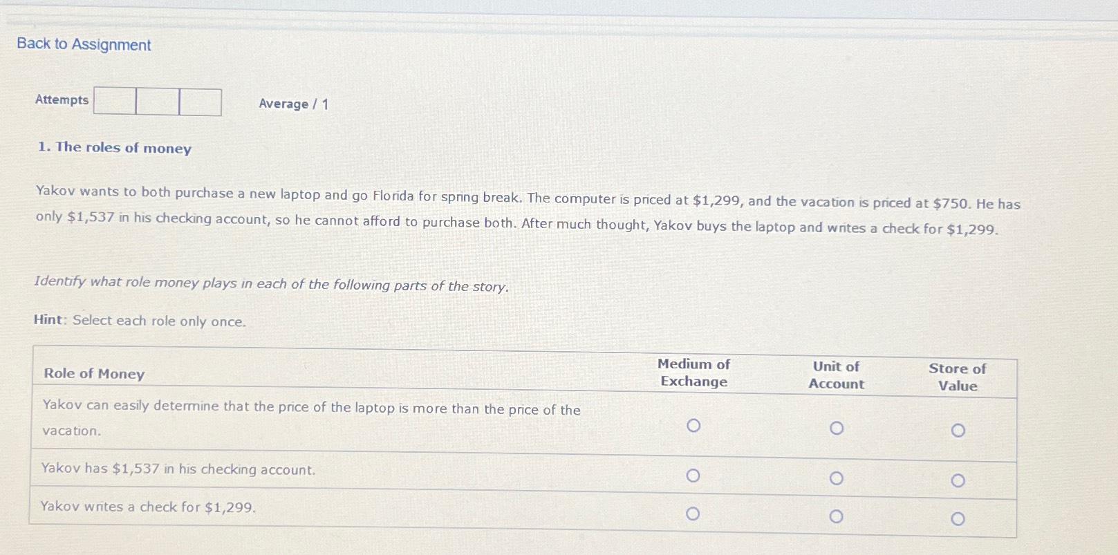Solved Back to AssignmentAttempts Average / 1The roles of | Chegg.com